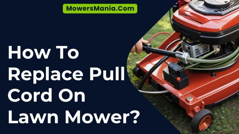 How To Replace Pull Cord On Lawn Mower? – MowersMania.Com