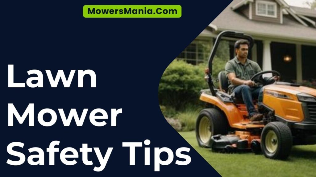 Lawn Mower Safety Tips – MowersMania.Com