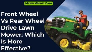 Front Wheel Vs Rear Wheel Drive Lawn Mower: Which Is More Effective ...