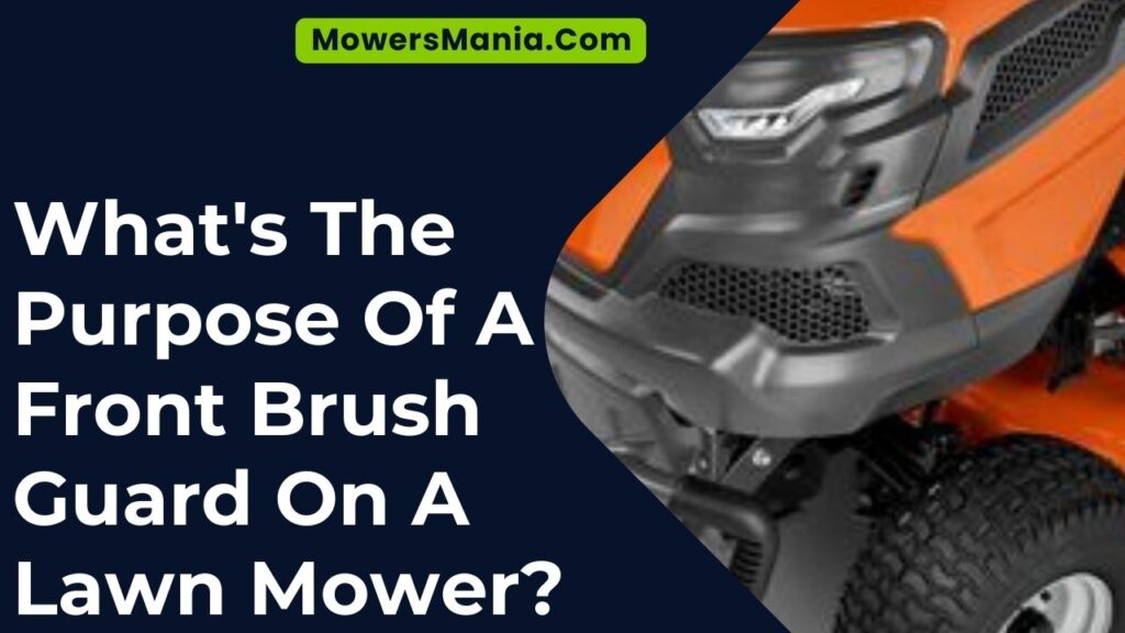 What’s The Purpose Of A Front Brush Guard On A Lawn Mower ...